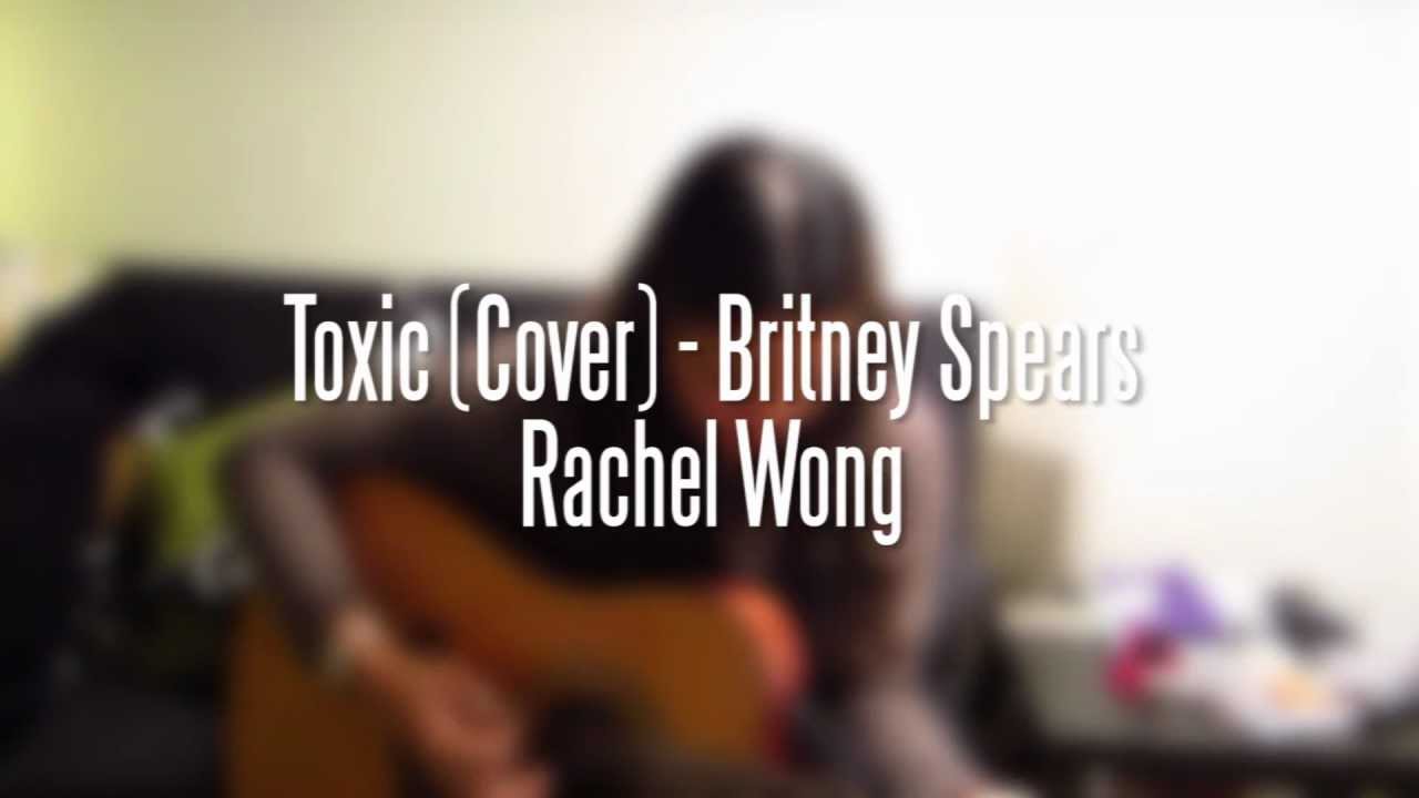Britney Spears' Toxic (Acoustic Cover) - YouTube