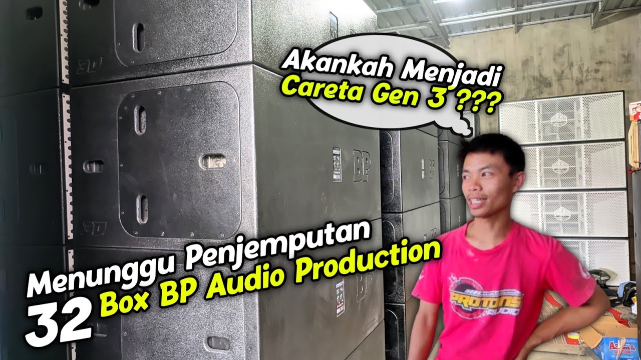 Menunggu Penjemputan 32 Box CLA 218 BP Audio Production || By 3D Box ...