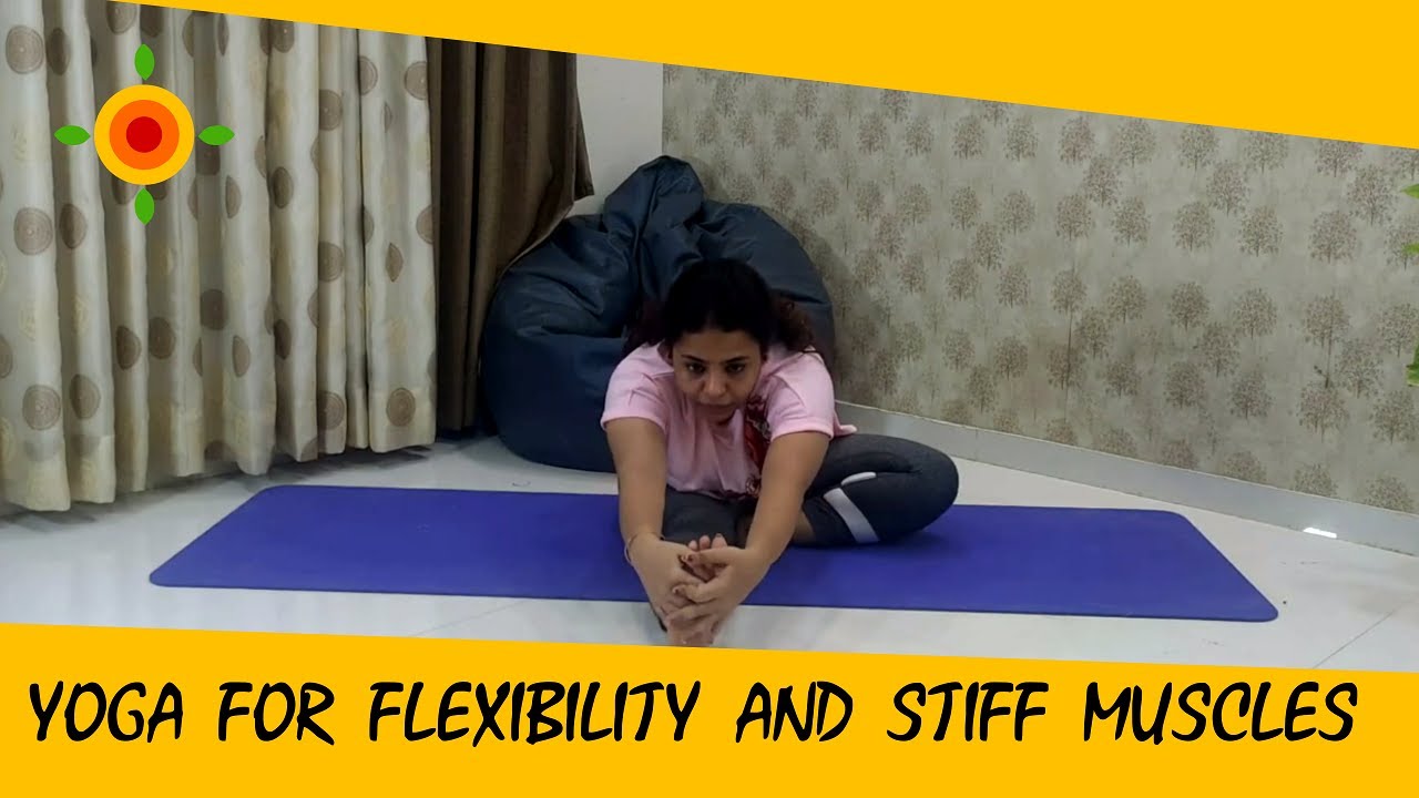 Yoga for Flexibility and Stiff muscles | Beginners Yoga | Stretching ...