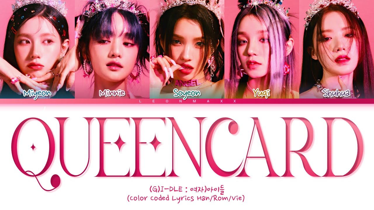 Vietsub | Queencard - (G)I-DLE (Color Coded Lyrics) - YouTube