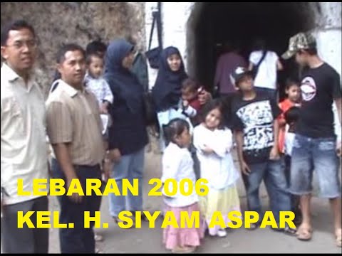 Lebaran 2006 Keluarga Besar H. Siyam Aspar - YouTube