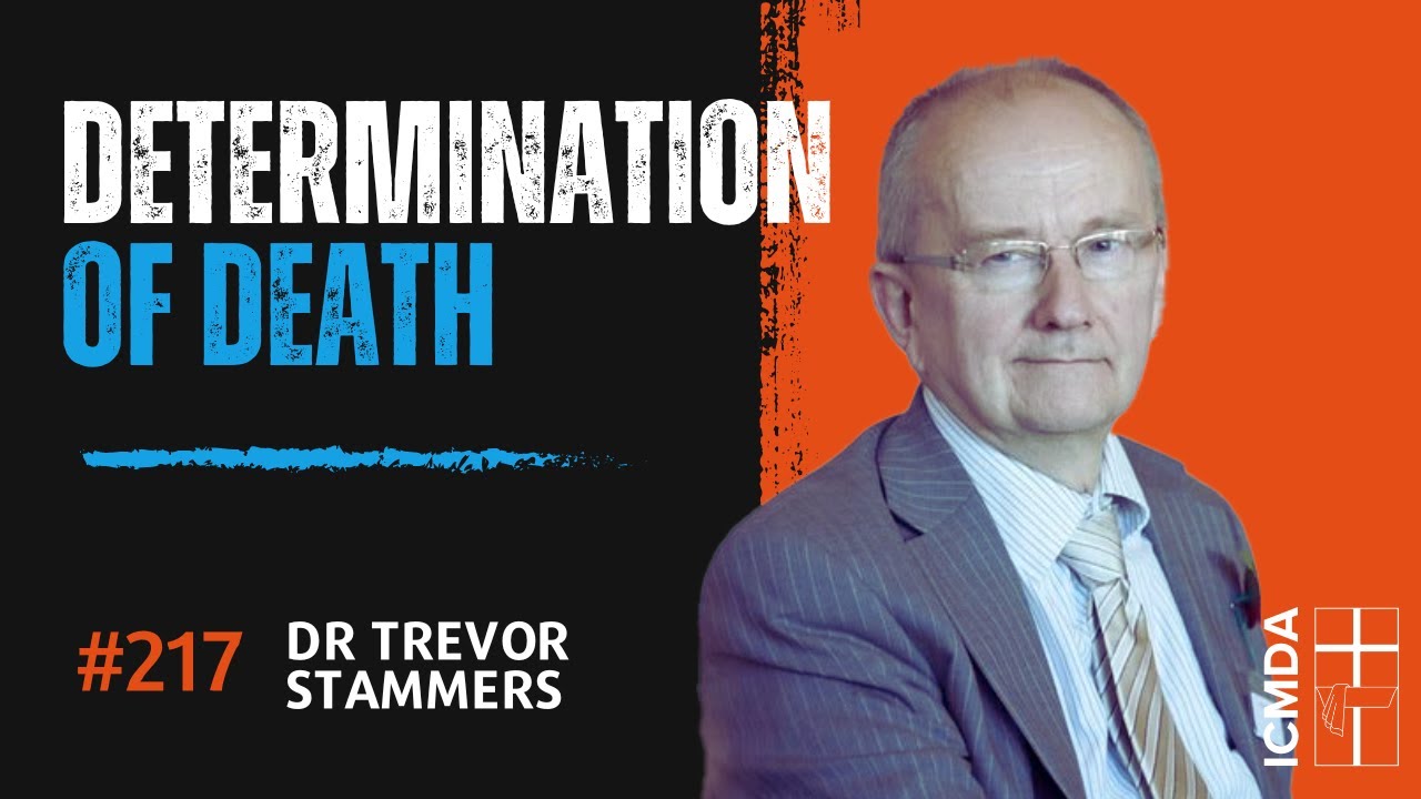 Webinar #217 Dr Trevor Stammers - Determination of Death - YouTube