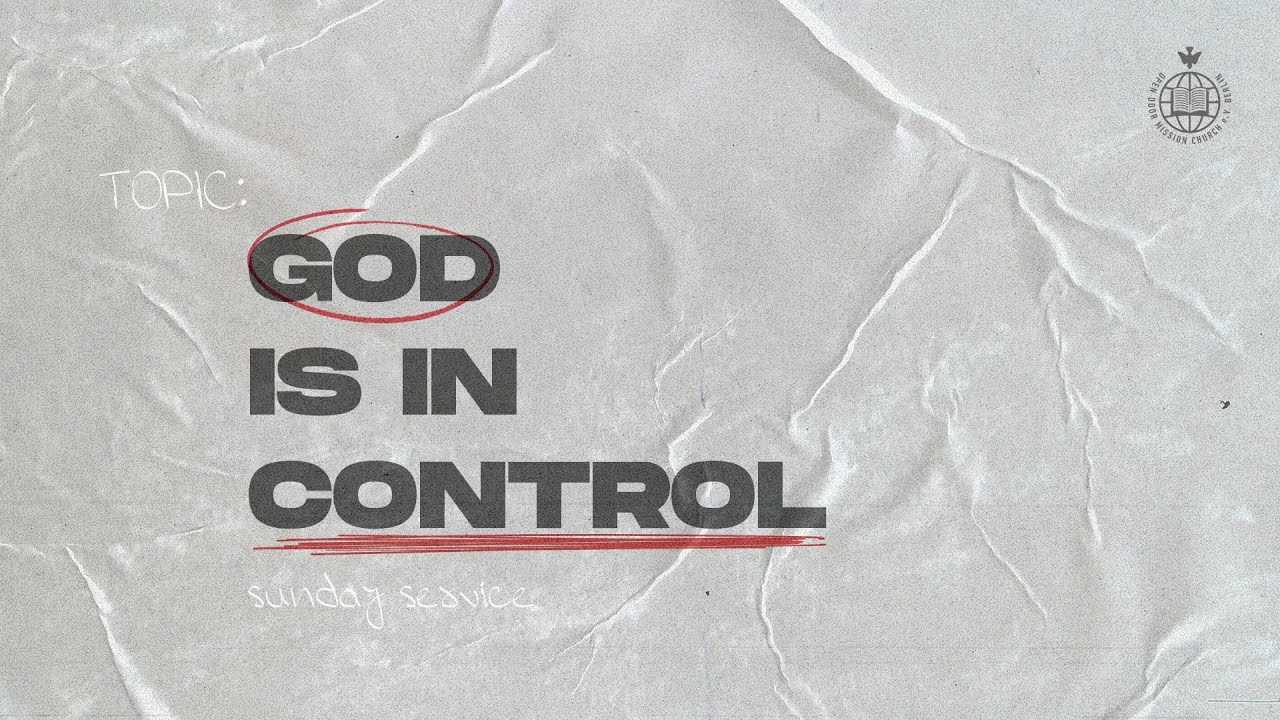 God is in Control | Sunday LIVE Service - English | ODMC - YouTube