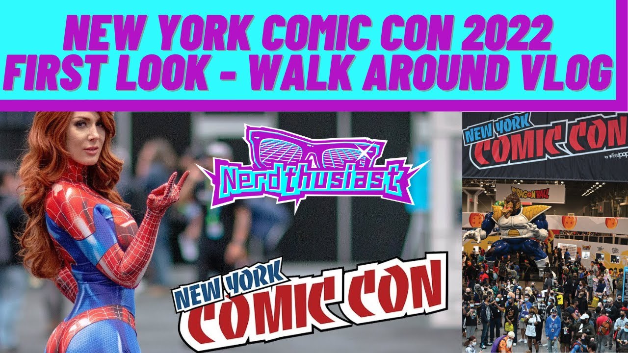 Part 1| NERDTHUSIAST AT COMIC CON NY 2022 | First Look | Main Entrance ...