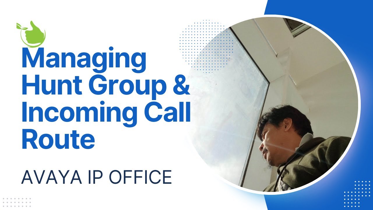 Managing Hunt Group & Incoming Call Route | Avaya IP Office - YouTube