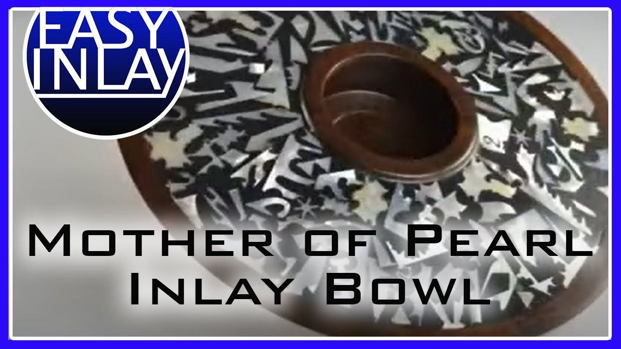 Mother of Pearl Inlay Bowl | Easy Inlay How-To - YouTube