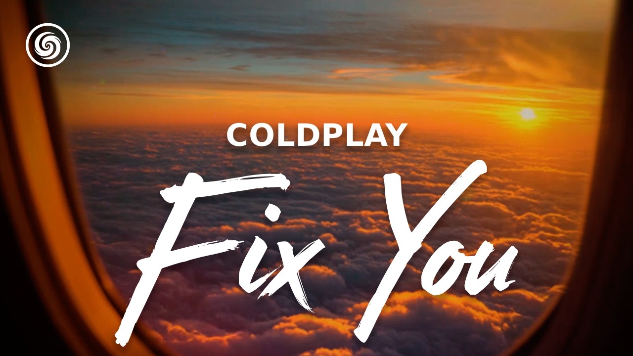 Coldplay - Fix You (lyrics) - YouTube