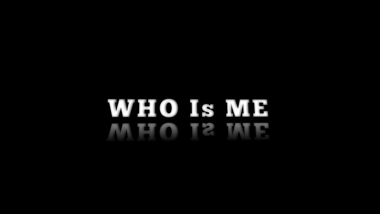 Who Is Me 🤨|| Mai कोन hu || - YouTube