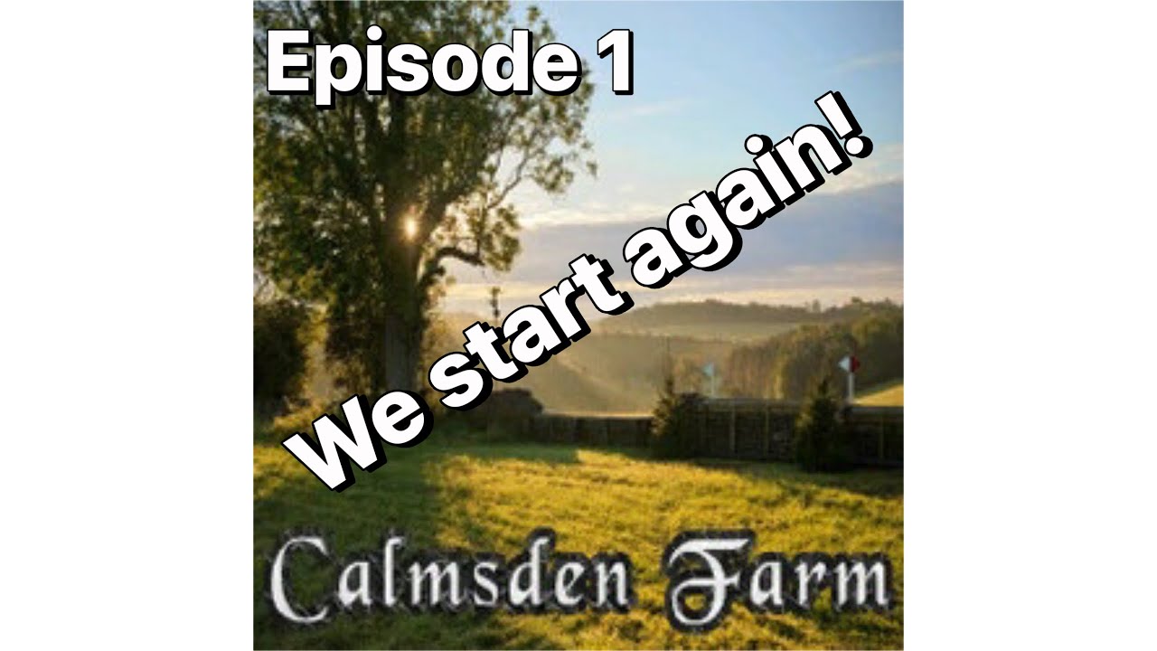 Farming Simulator 22 Calmsden Farm - Episode 1 - We go again - YouTube