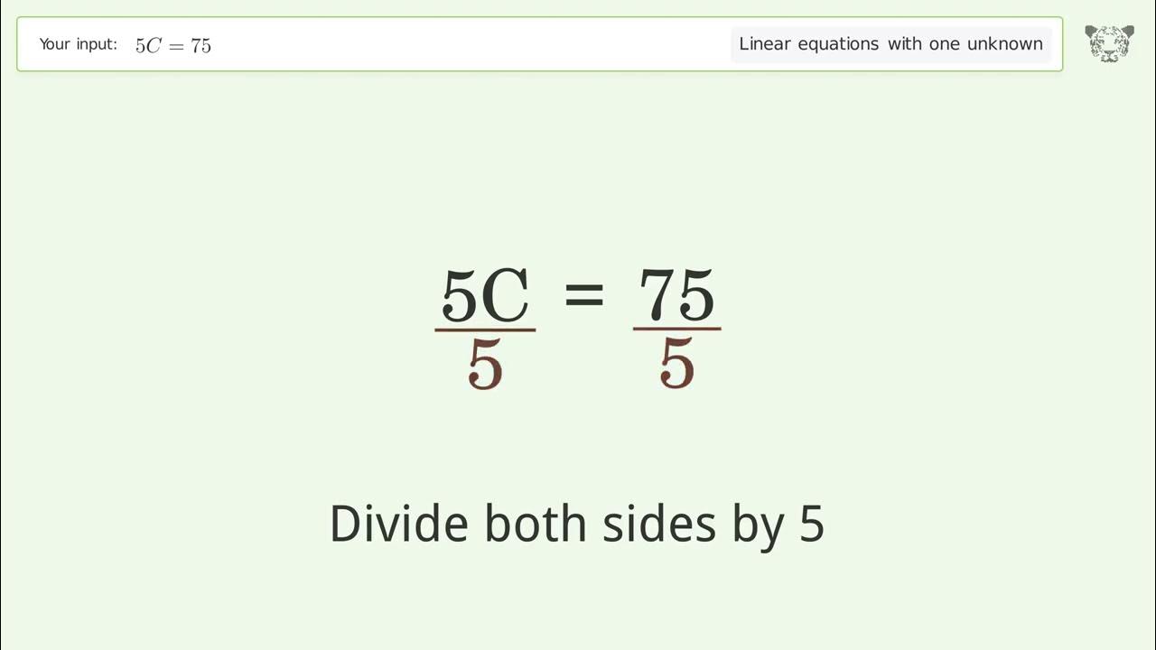 Solve 5C=75: Linear Equation Video Solution | Tiger Algebra - YouTube