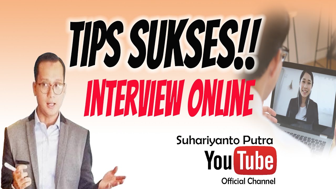 10 Tips Sukses Lolos Interview Online - YouTube