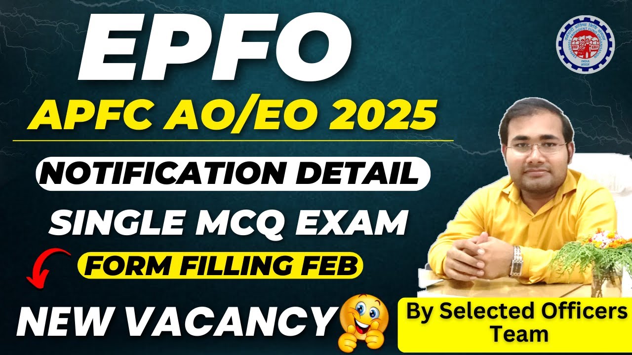 New EPFO Vacancy Notification 2025 | APFC AO EO Total Seats | EPFO Exam ...