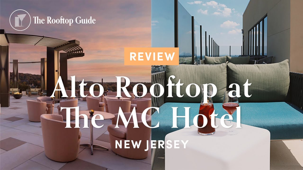 Alto Rooftop at The MC Hotel in Jersey - Review - YouTube