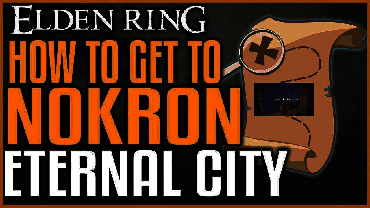 HOW TO GET TO NOKRON ETERNAL CITY in Elden Ring - Complete Guide - YouTube