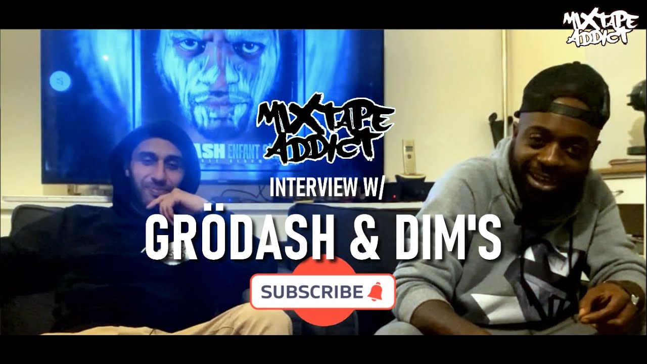 Mixtape Addict Report : Interview w/ GRÖDASH & DIM'S - YouTube