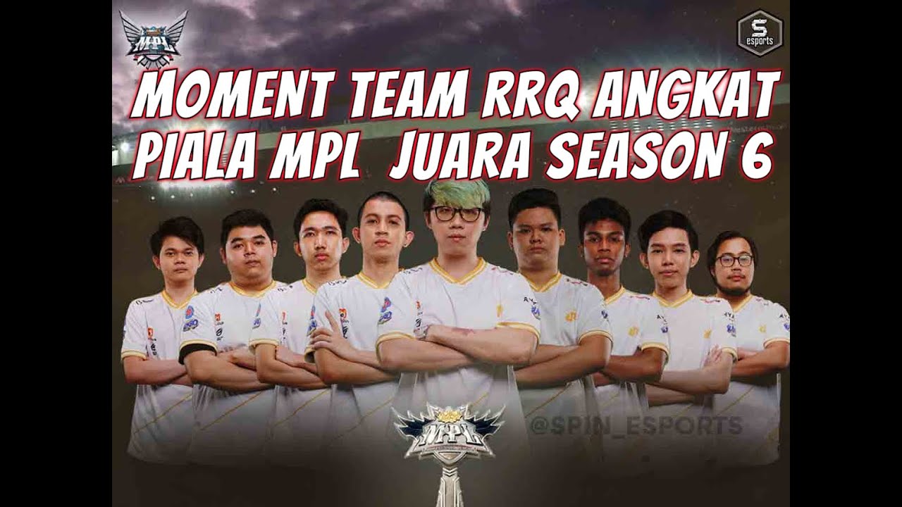 MOMENT TEAM RRQ ANGKAT PIALA MPL SEASON 6 RRQ JUARA - MOBILE LEGENDS ...