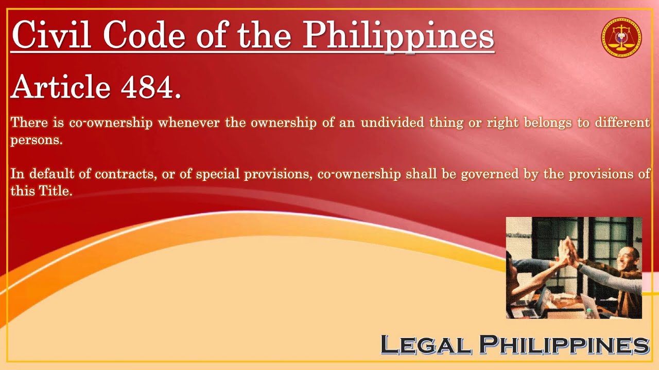 Definition Of Co-Ownership In Property Law | Civil Code Article 484 ...
