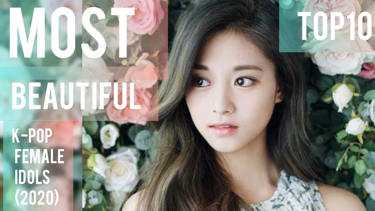 Top 10 Most Beautiful K-Pop Female Idols (2020) - YouTube