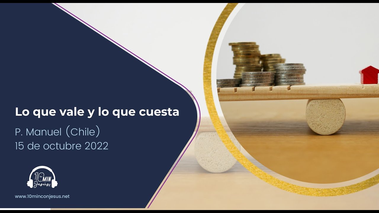 Lo que vale y lo que cuesta (15-10-22) - YouTube