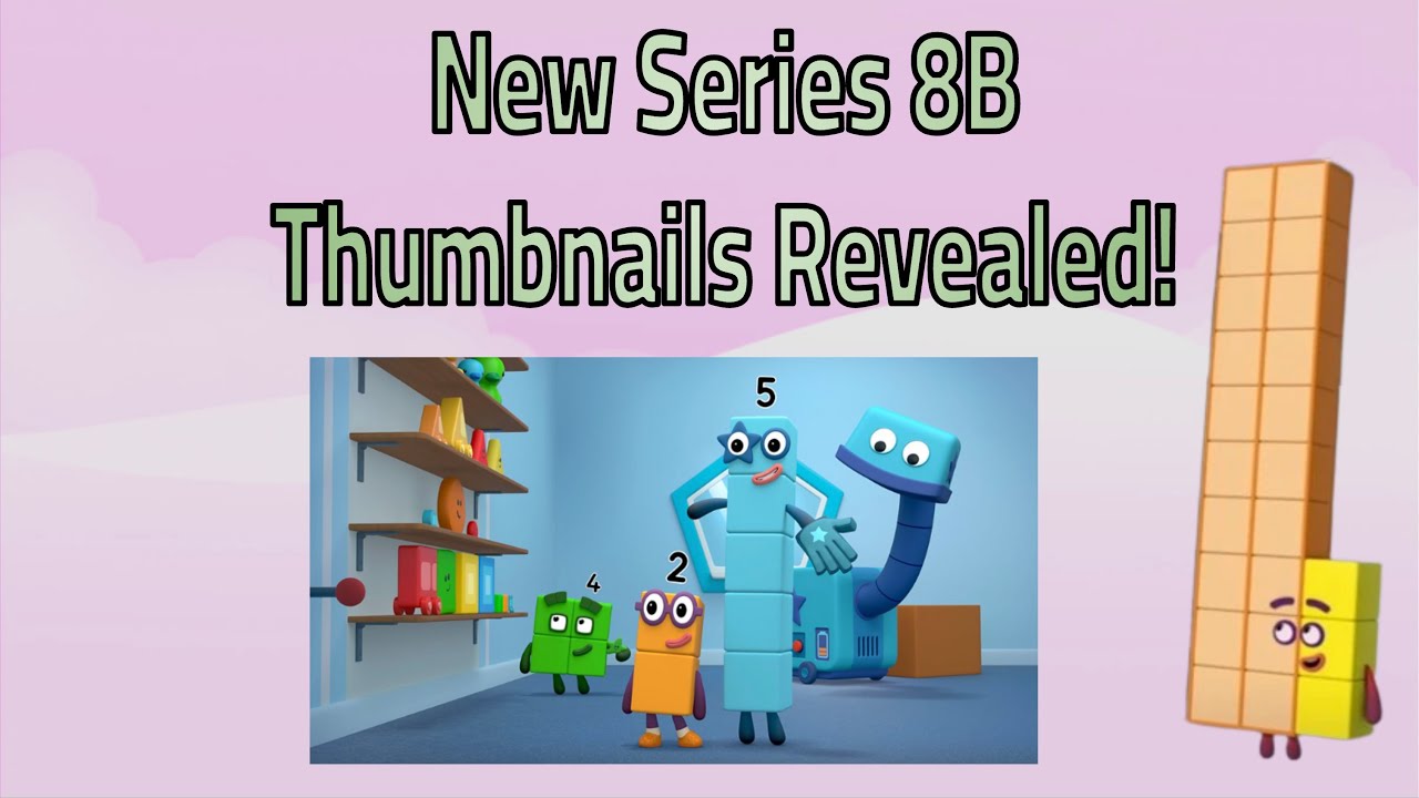 New Numberblocks Series 8B Thumbnails Revealed! - YouTube