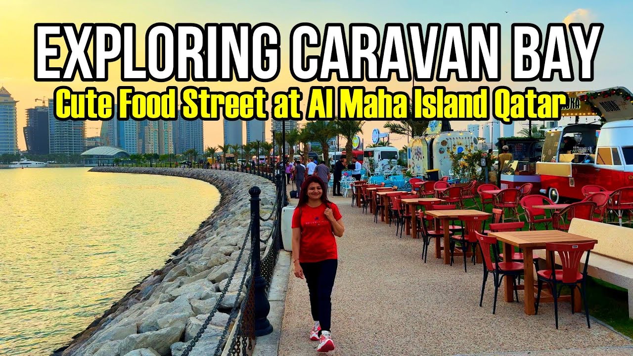 Exploring Caravan Bay | Cute Food Street at Al Maha Island Lusail Qatar ...