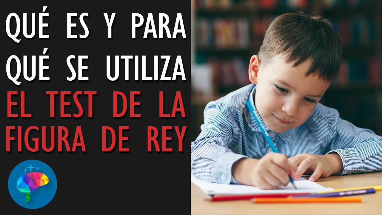 Test de la figura de Rey. En qué consiste y para qué sirve. - YouTube