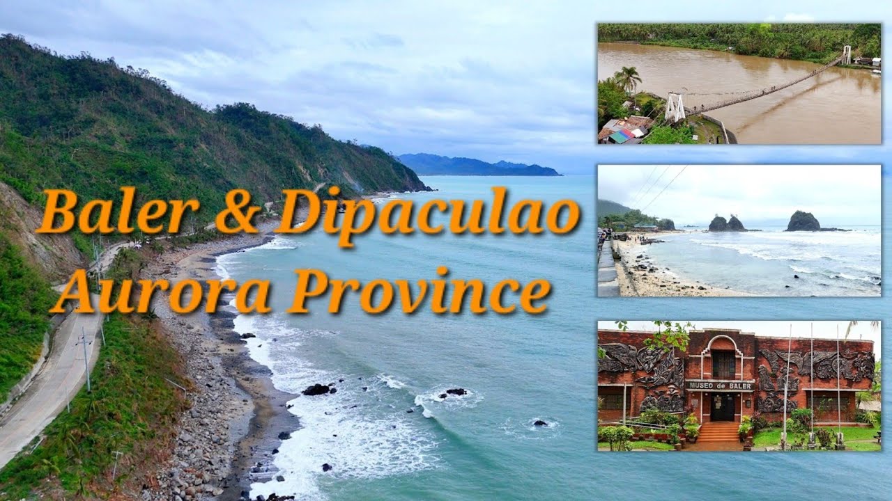 Breathtaking Baler & Dipaculao Aurora Province - YouTube