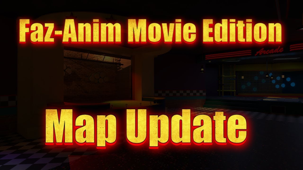 The Map update ||Faz-Anim Movie Edition|| - YouTube