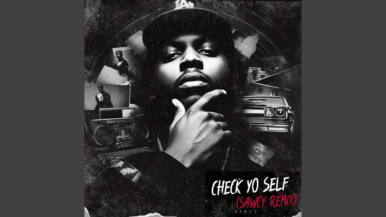 Check yo self (Sawcy Remix) - YouTube