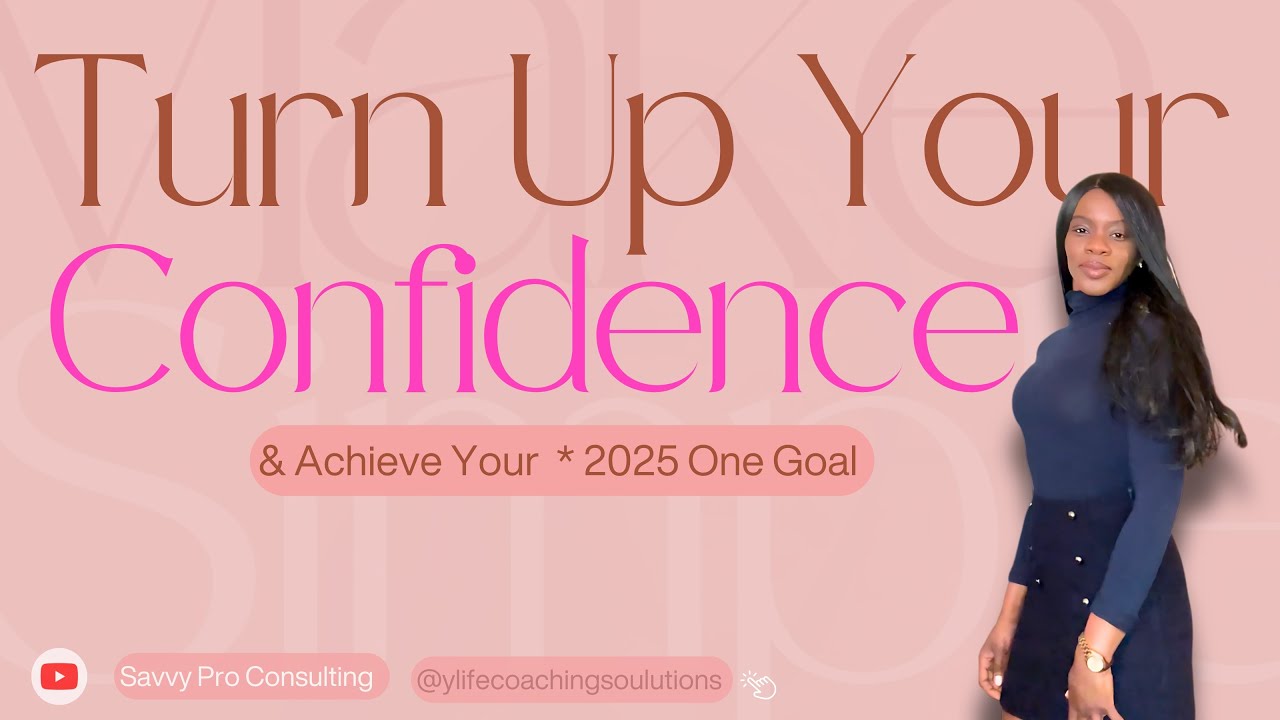 Turn Up Your Confidence : Show Up & Shine - YouTube