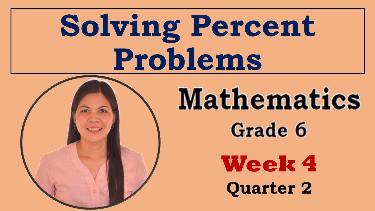 Grade 6- Solving Percent Problems Week 4 Q2 - YouTube