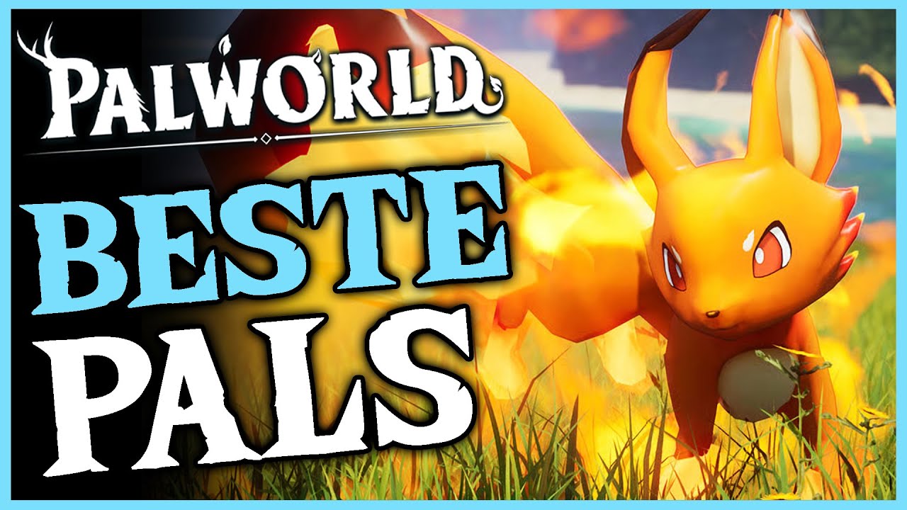 Die Besten Pals im Spiel | Early und Mid Game | Palworld Deutsch - YouTube