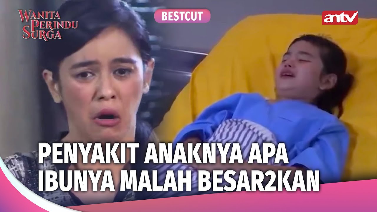 Penyakit Anak Dibesar2kan Demi Dapat Sumbangan Banyak | Best Cut Wanita Perindu Surga Ep 8 (2/3 ...