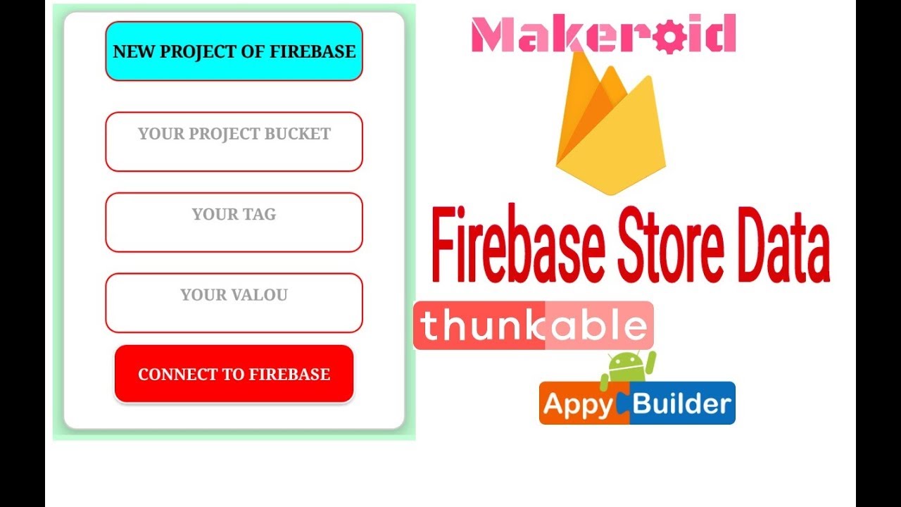 FIREBASE STORE DATA! THUNKABLE! APPYBUILDER! APP INVENTOR! - YouTube
