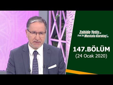 Zahide Yetiş ve Mustafa Karataş'la 147. Bölüm
