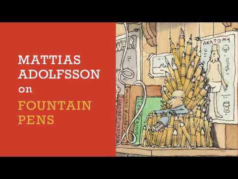 Mattias Adolfsson on fountainpens