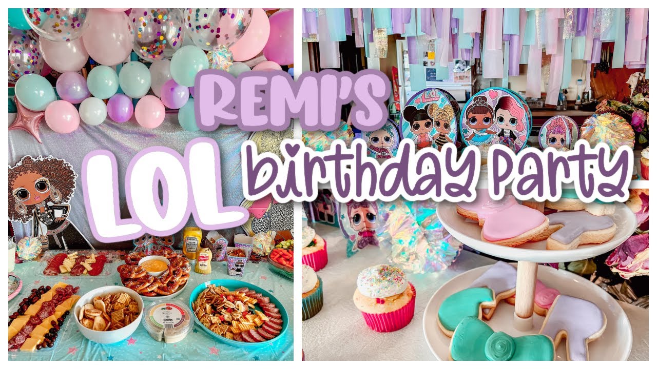 Remi's 6th LOL Surprise Birthday Party - Decor Haul + Set Up! - YouTube