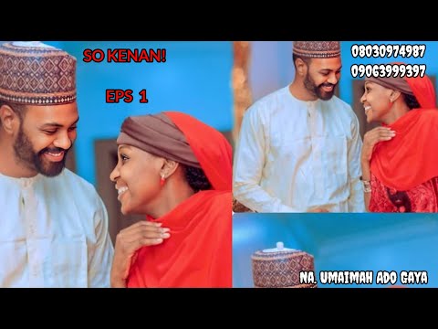 SO KENAN part 1 ( Sadeeq NAMIJI One  )