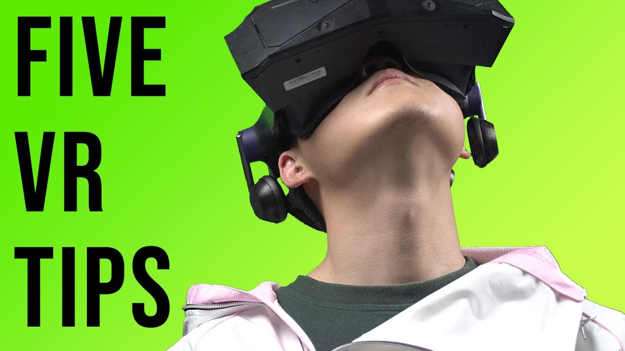 Five tips for VR usage you NEED to know - YouTube