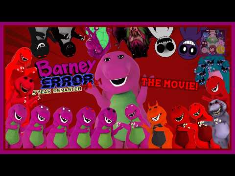 Barney Error 95.21: 5 Year Remaster (The Movie)