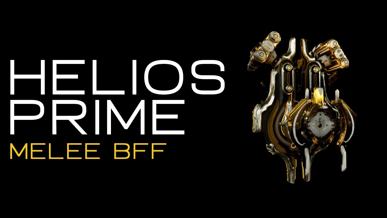 {WARFRAME ITA} Helios Prime - FARM e BUILD - Melee BFF - YouTube