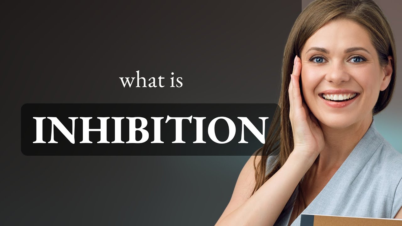Inhibition | INHIBITION definition - YouTube