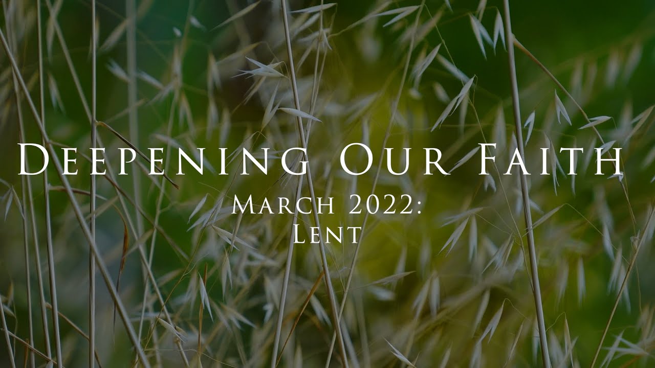 Deepening Our Faith - Lent | Monsignor Joseph Shiels | March 2022 - YouTube