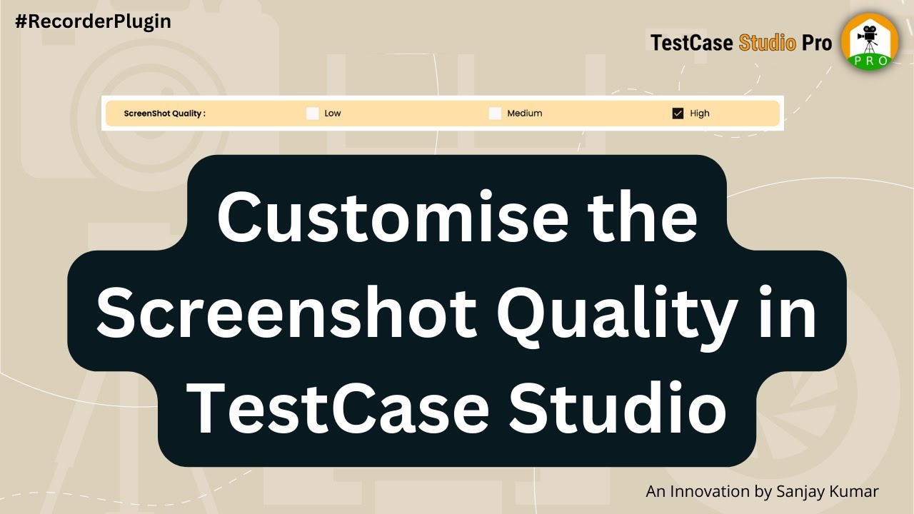 How To Customise The Screenshot Quality In TestCase Studio YouTube how-to-customise-the-screenshot-quality-in-testcase-studio-youtube