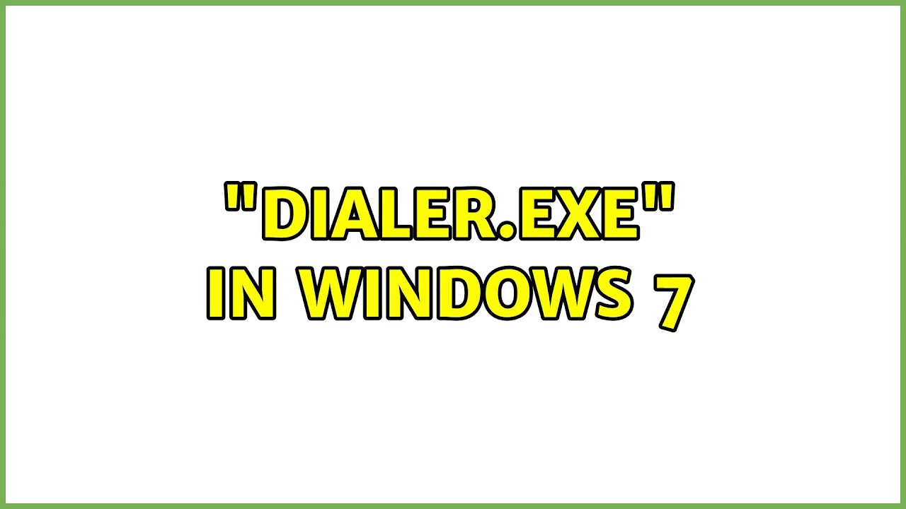 "dialer.exe" in windows 7 - YouTube