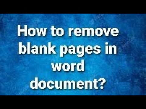 How to remove blank pages in word document. - YouTube