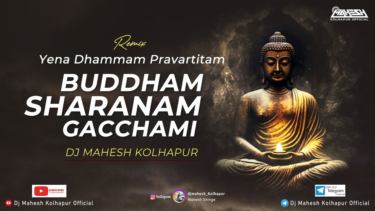 Buddham Sharanam Gacchami | Remix 2024 | Yena Dhammam Pravartitam | Dj ...