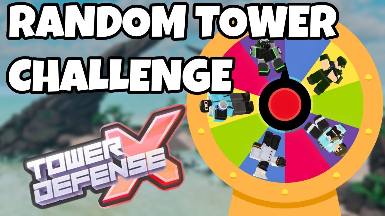 RANDOM TOWERS CHALLENGE in Roblox Tower Defense X (TDS) - YouTube