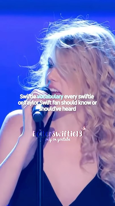swiftie vocabulary every swiftie or TS fan should know || #taylorswift #shorts #fyp #blowup # ...