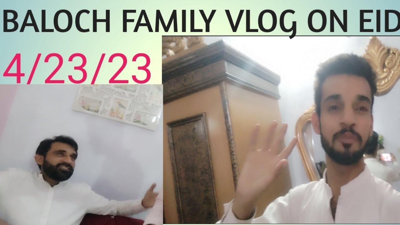 Baloch Family Vlog On Eid | Baloch Group Of Company - YouTube